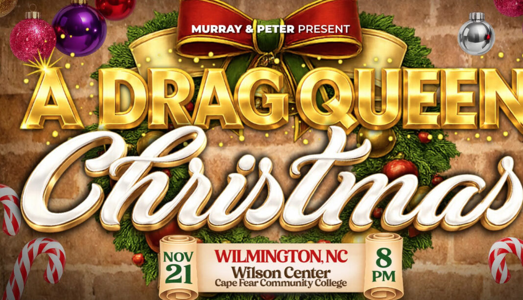 ‘A Drag Queen Christmas’ coming to CFCC’s Wilson Center | Port City Daily